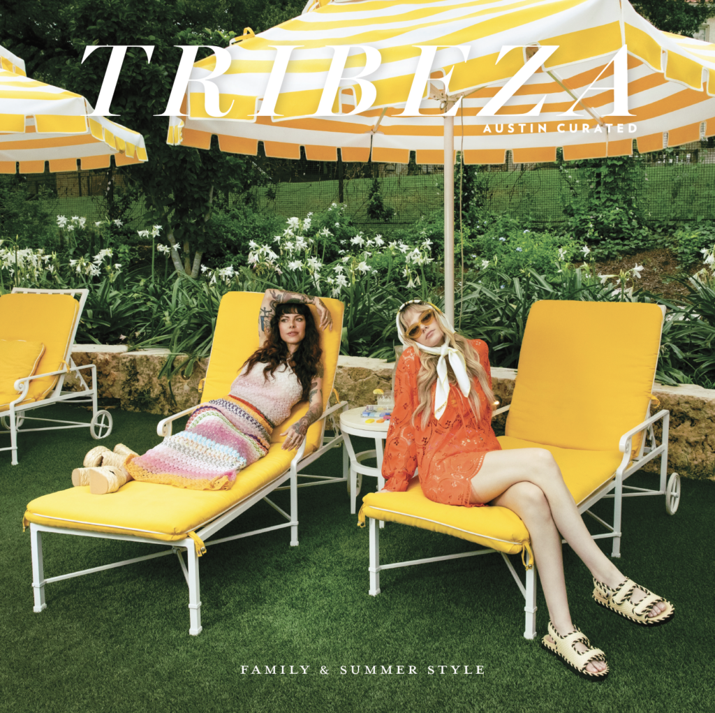 July/August 2024 | The Family & Summer Style Issue - Tribeza